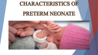 Preterm Neonate | PPTX