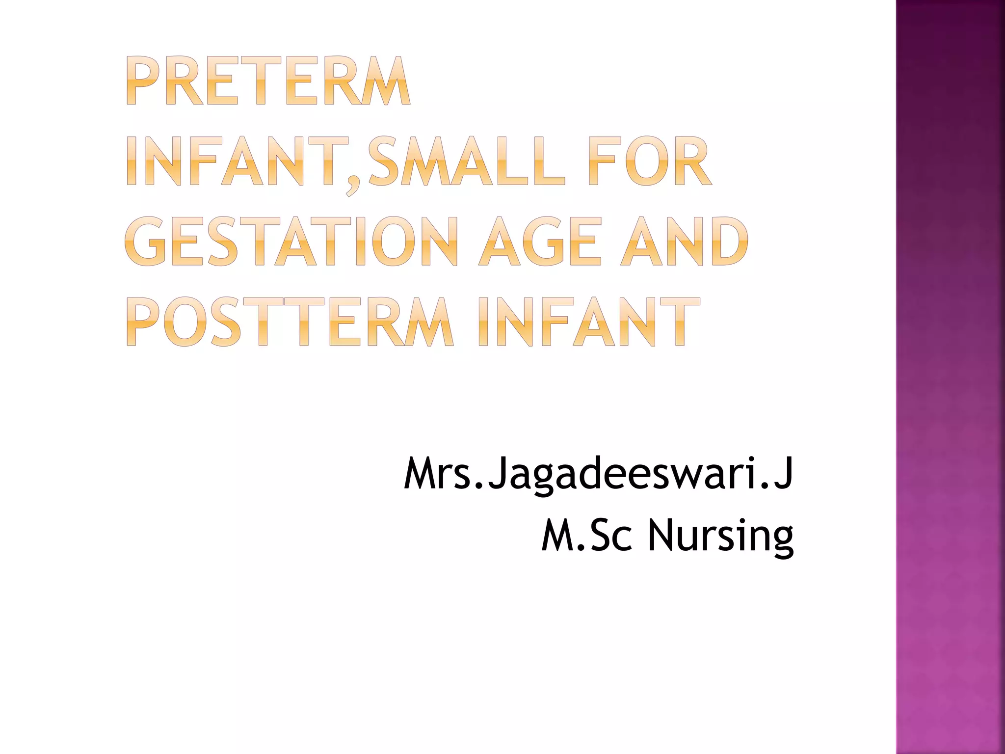 Preterm infant,small for gestation age and postterm infant | PPTX