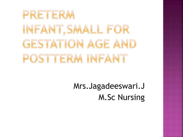 Preterm infant,small for gestation age and postterm infant | PPTX