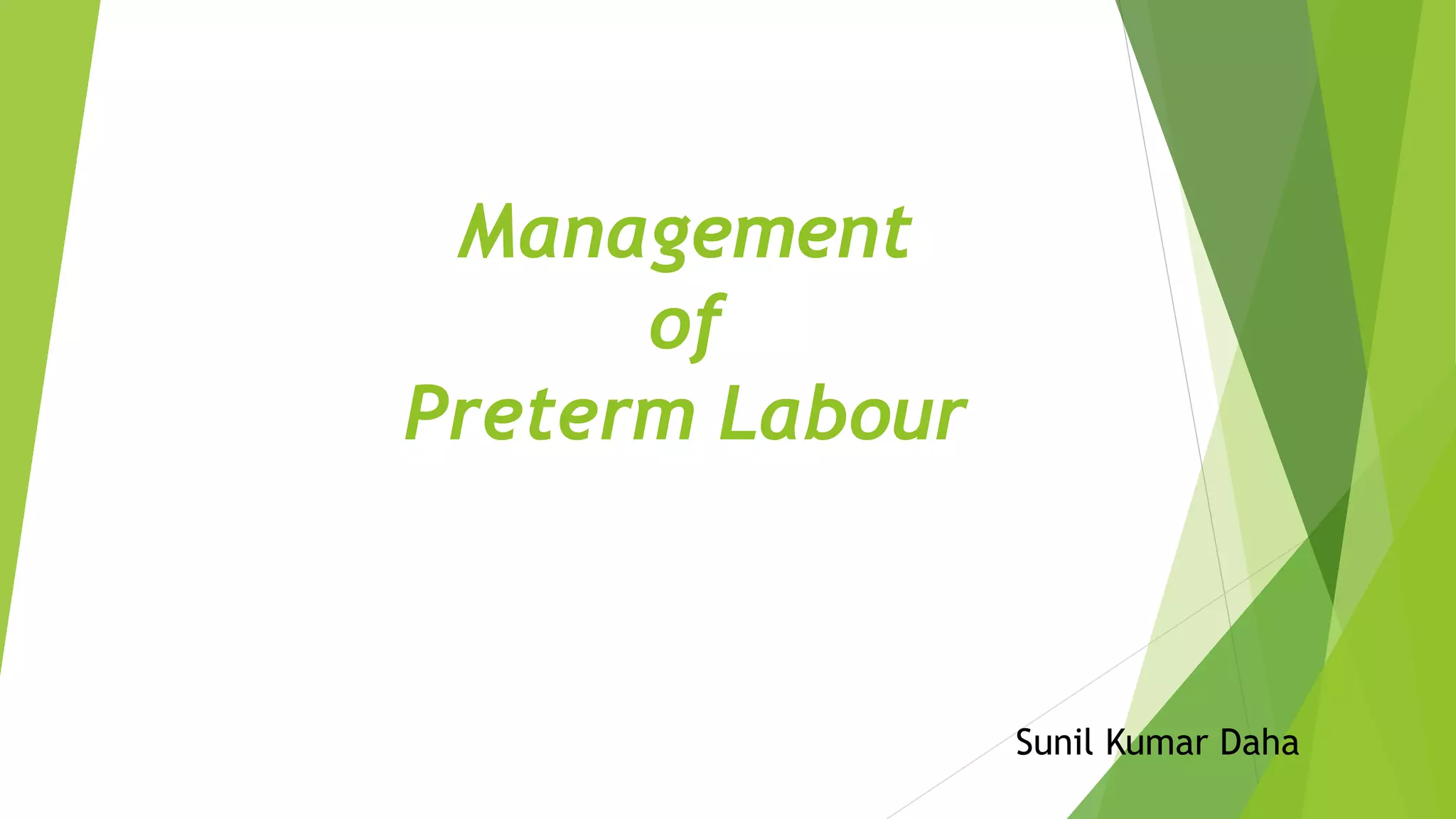 Management of Preterm labor | PPTX
