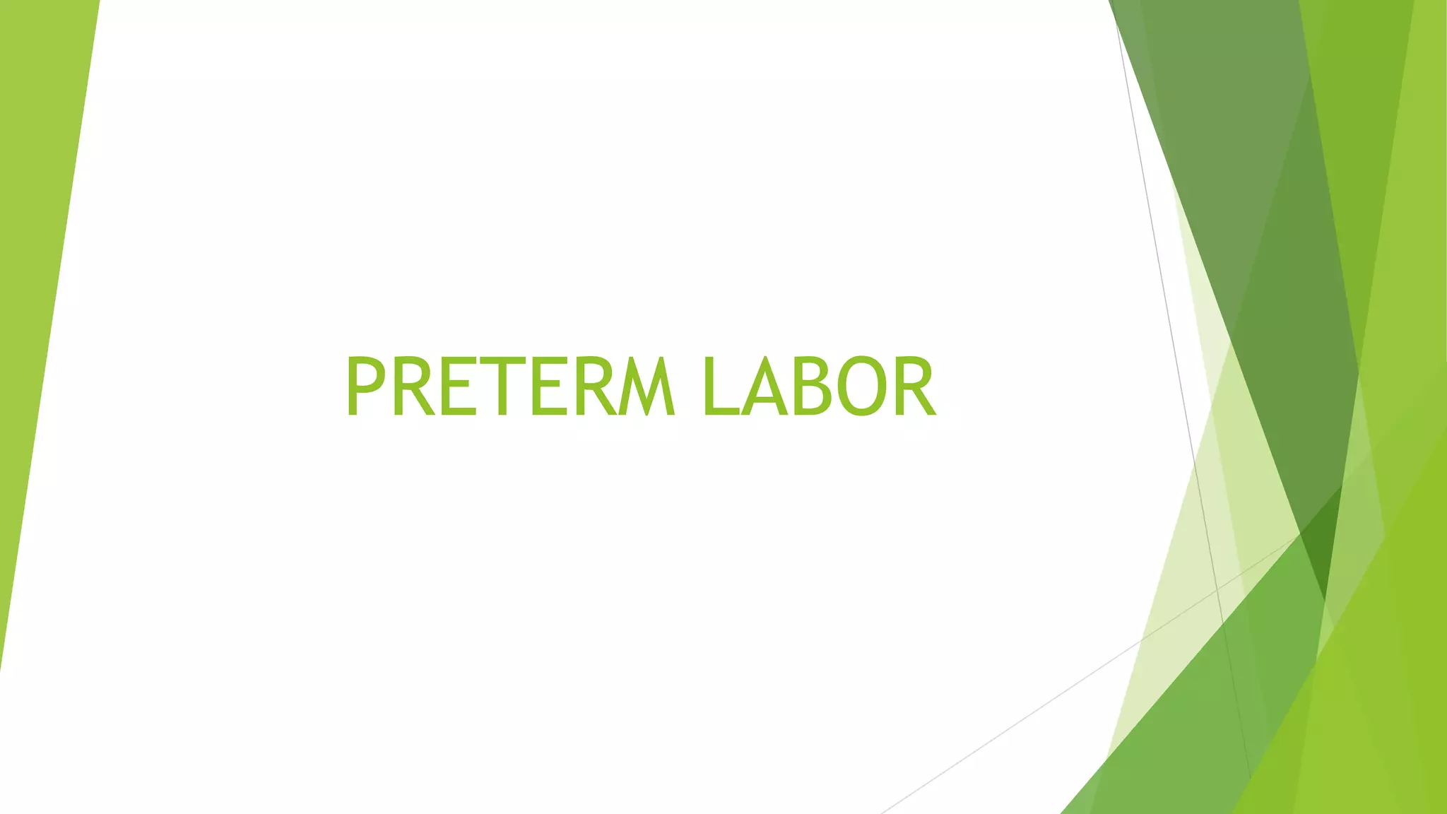 PRETERM LABOR.pptx