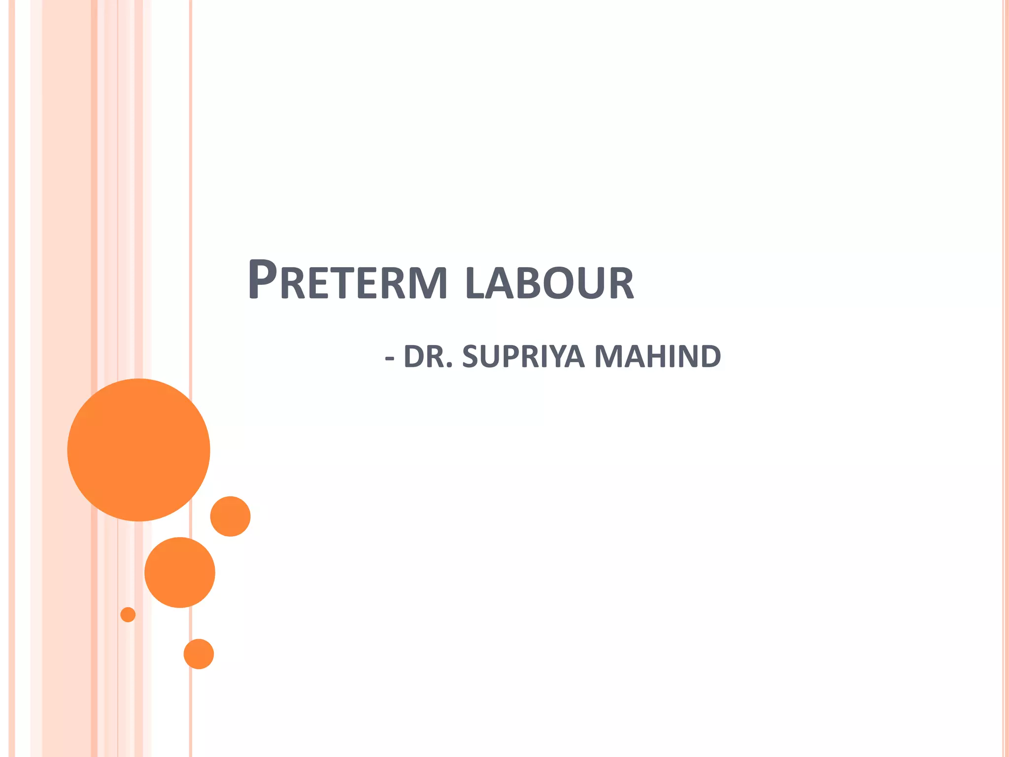 Preterm labour | PPTX