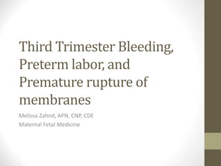 Preterm Rupture of Membranes.ppt