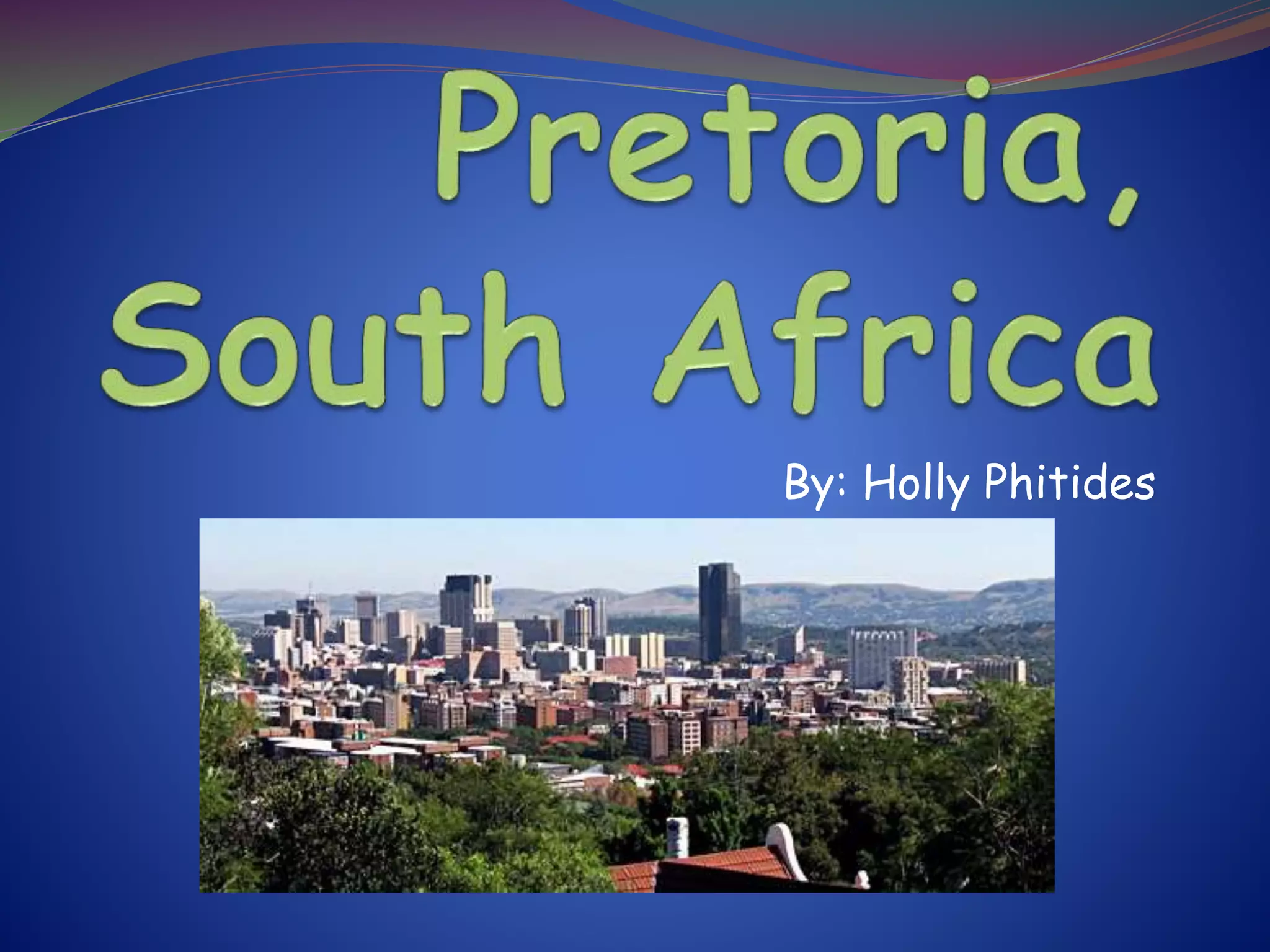 Pretoria, south africa | PPTX