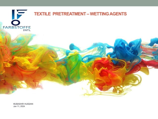Pretreatment of Textiles - Wetting Agents.pptx | Chemistry | Science