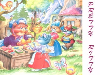 Pretty Ritty play | PPT