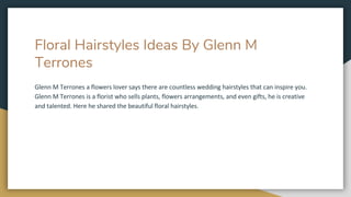 Pretty Flower Crowns and Floral Hairstyles By Glenn M Terrones | PPT