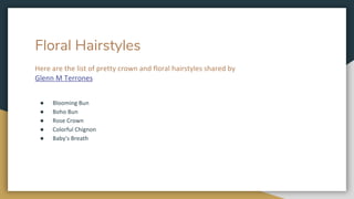 Pretty Flower Crowns and Floral Hairstyles By Glenn M Terrones | PPT