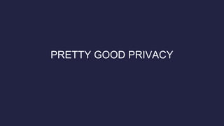Pretty good privacy | PPT