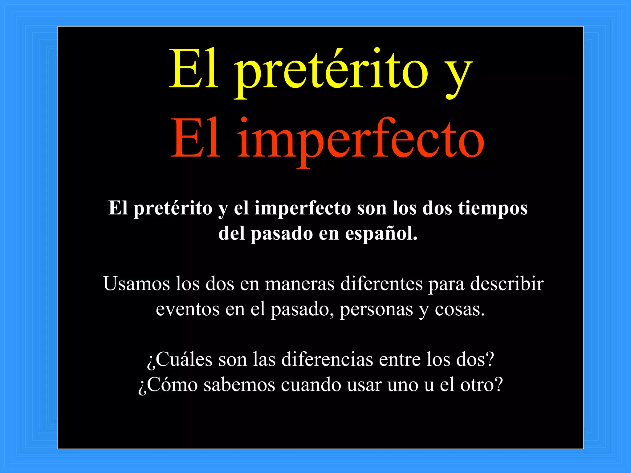 Pret vs imp espanol 5 | PPT