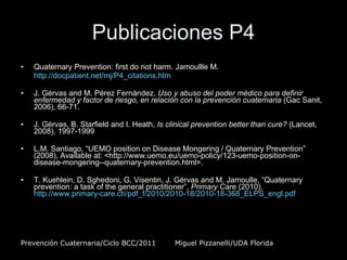 Prevención cuaternaria verson corta2011 | PPT