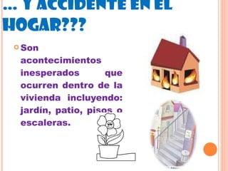 Prevención de accidentes en el hogar...listo! | PPT