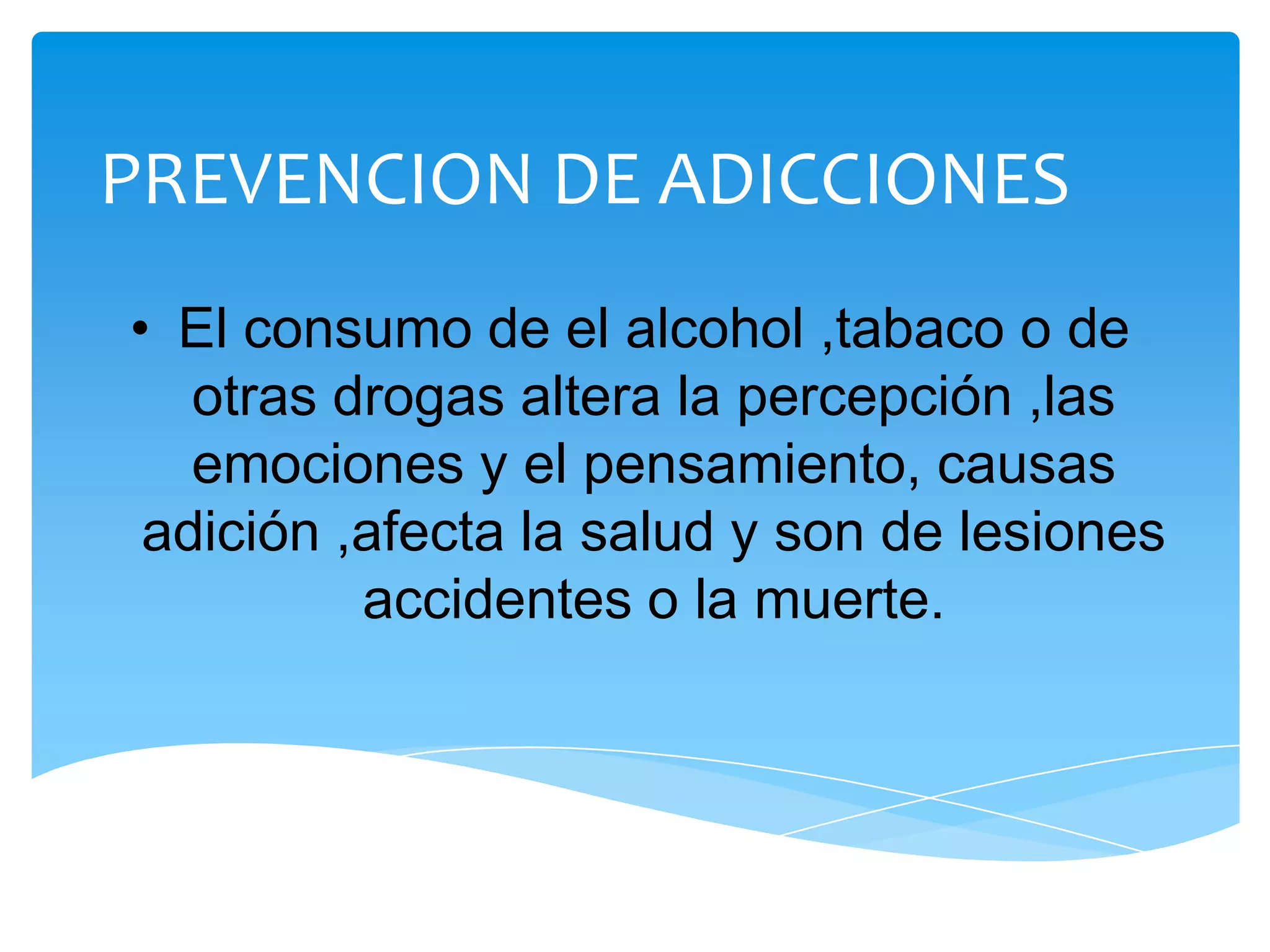 Prevencion de adicciones 7 | PPTX