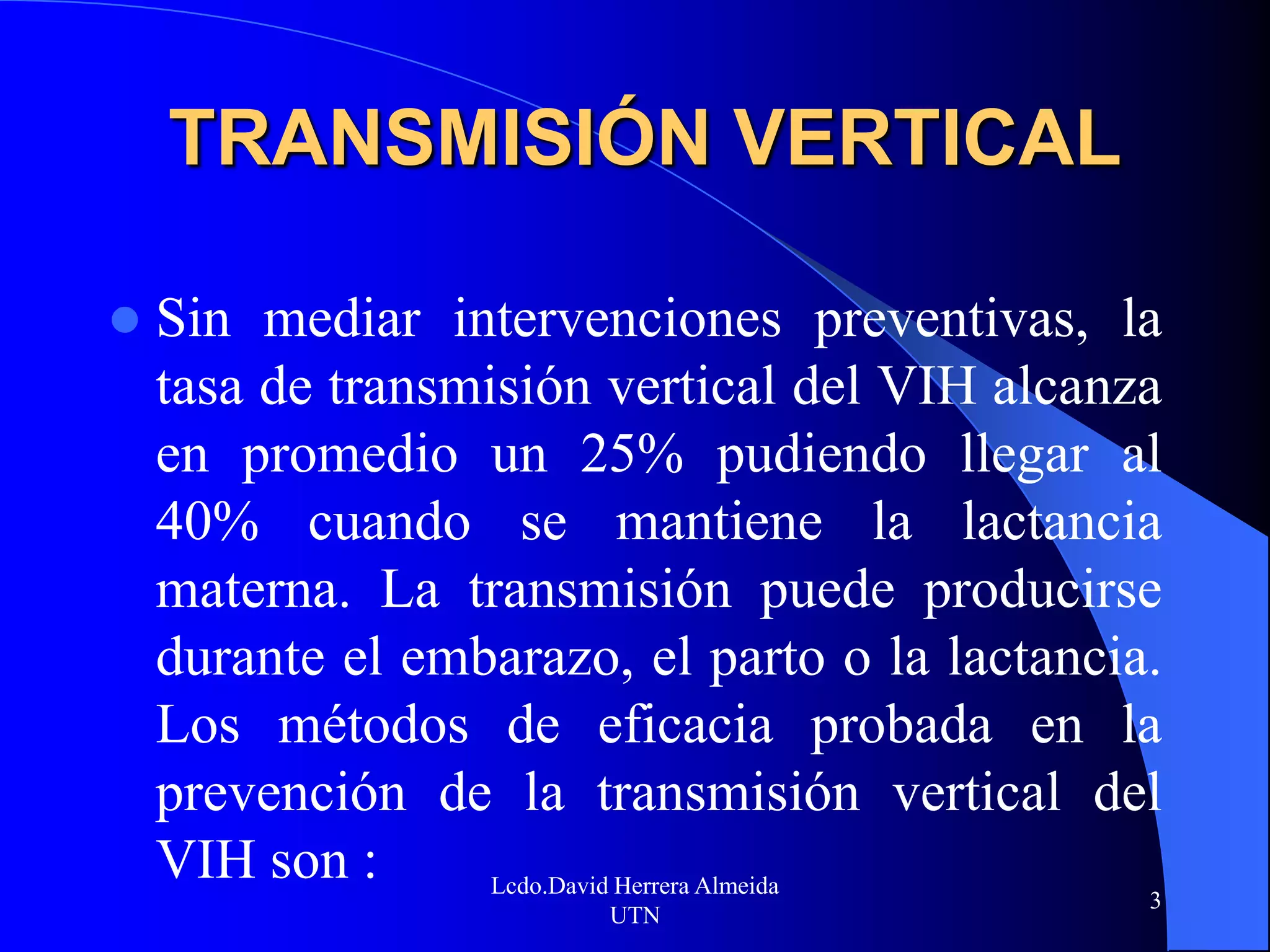 Prevencion de transmision vertical del vih sida con la triple terapia ...