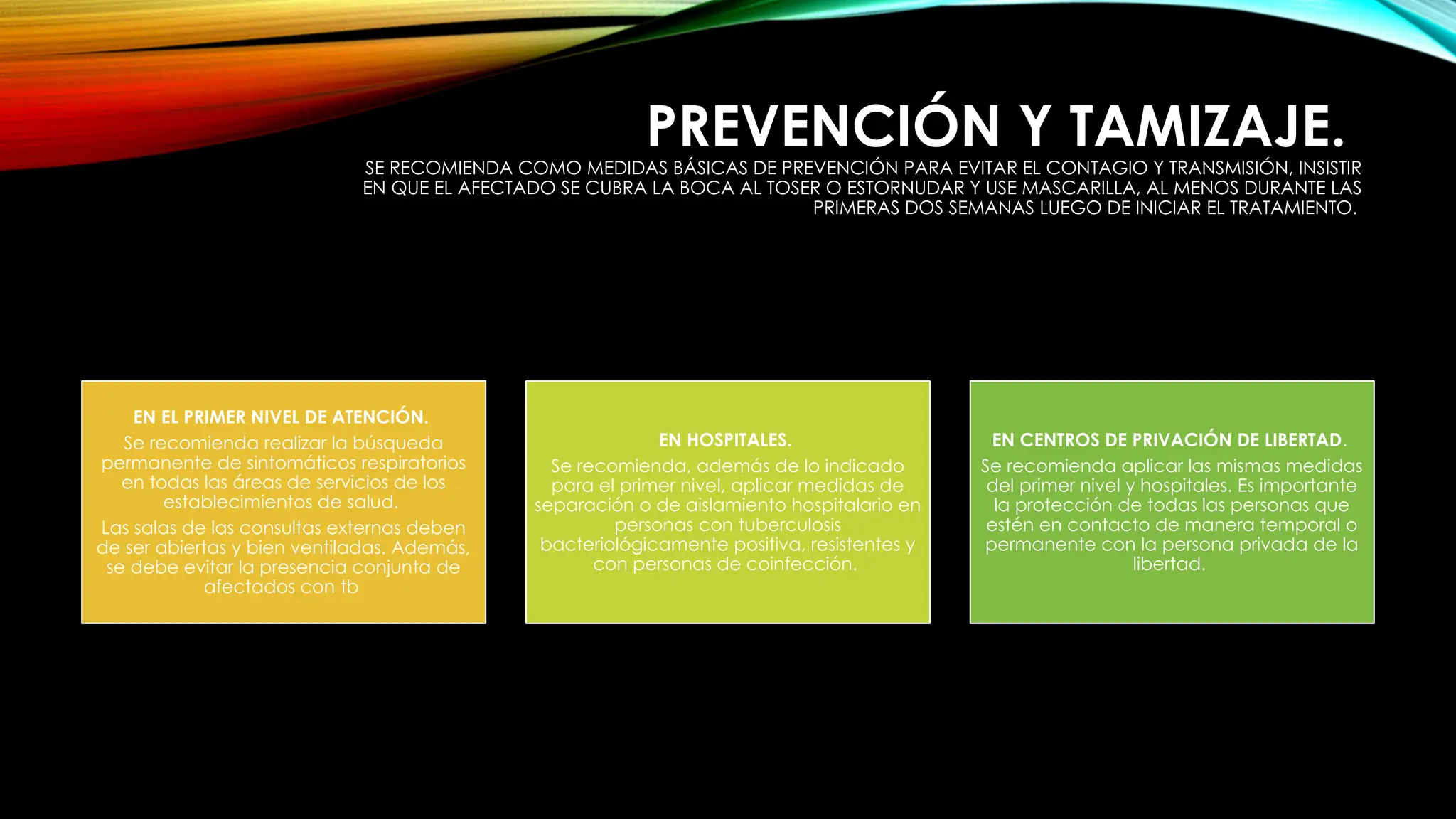 PREVENCION,DIAGNOSTICO,TRATAMIENTO Y CONTROL DE LA TUBERCULOSIS.pptx