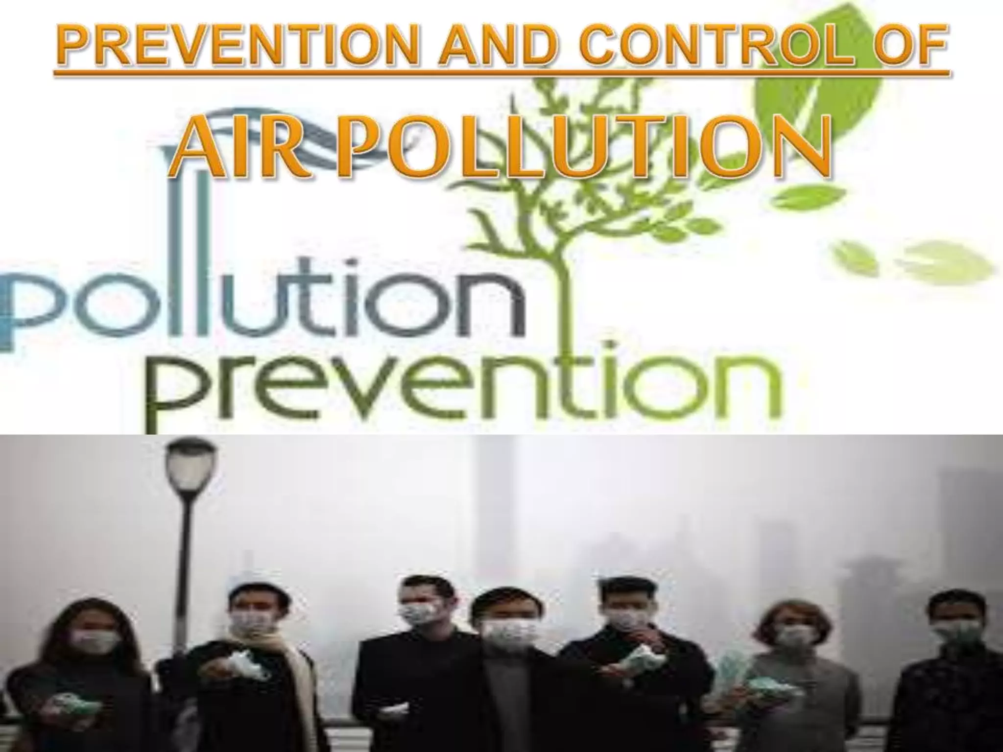 Preventation and control of air pollution.orginal | PPT