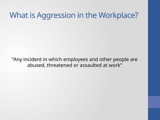 preventing_and_managing_aggression_in_the_workplace.pptx