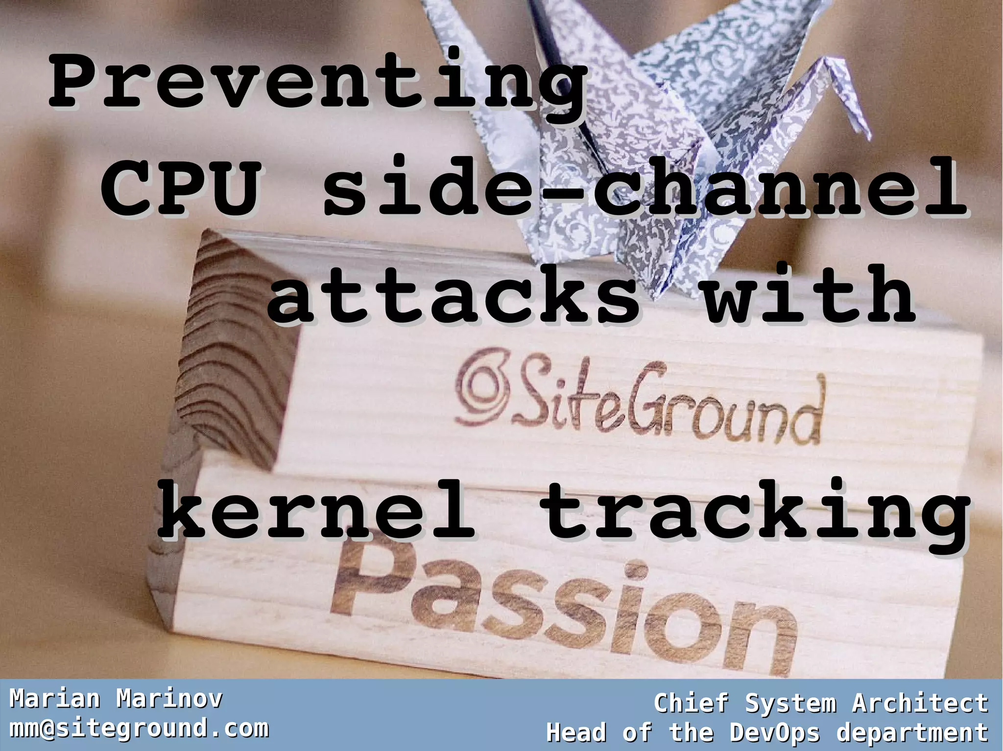Preventing cpu side channel attacks with kernel tracking | PPT