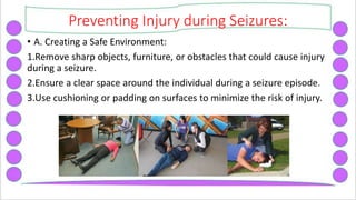 Preventing Injury, and Reducing Fear of Seizures in Epilepsy .pptx