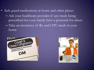 Preventing teen abuse of prescriptions and over the | PPTX