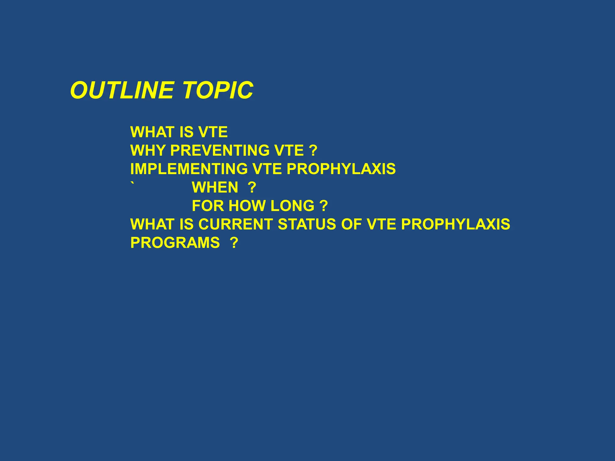 Preventing VTE Venous thromboembolism in hospital | PPT