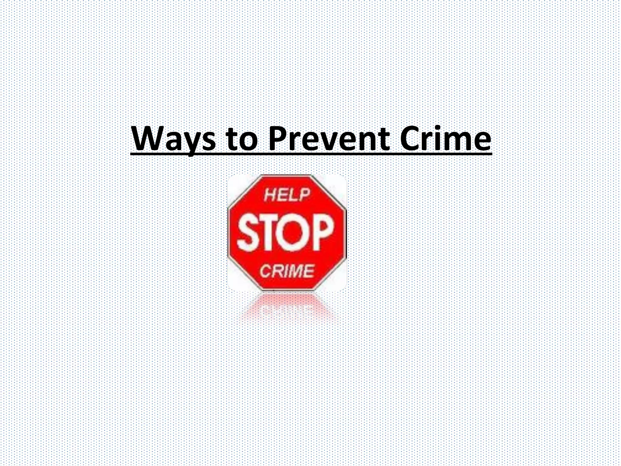 Prevention of Crime | PPT