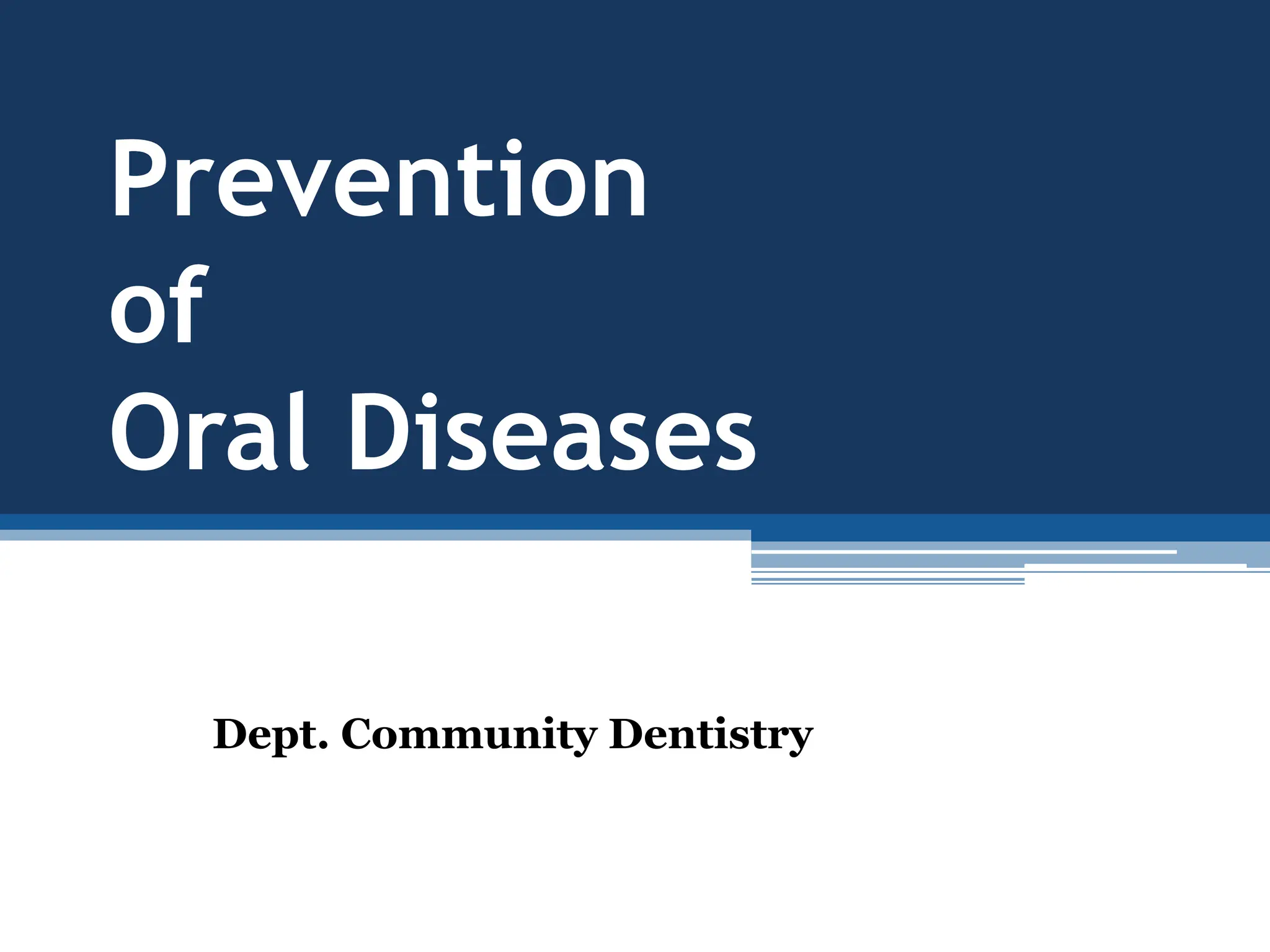 Prevention of oral health in dentistry.pptx