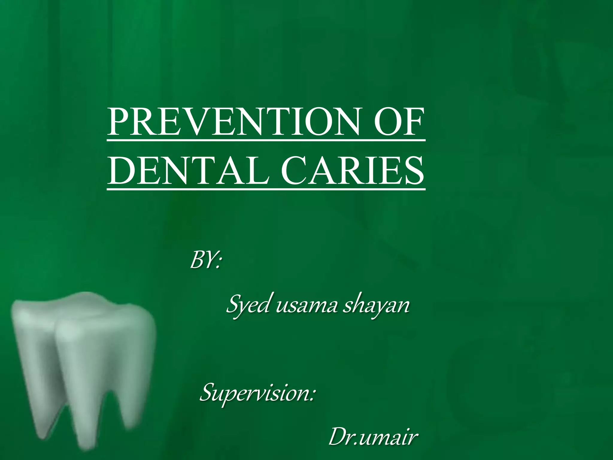 Prevention of dental caries | PPTX