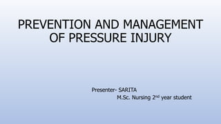 Prevention and management of pressure injury | PPTX