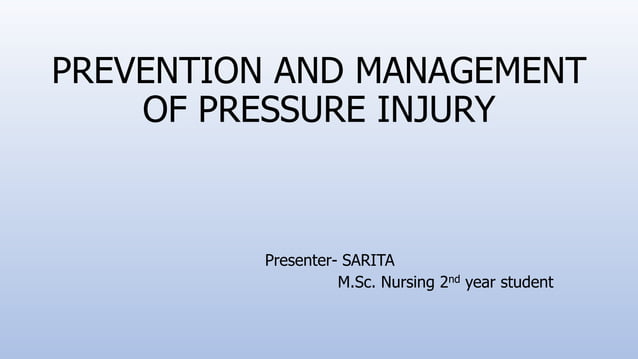 Prevention and management of pressure injury | PPTX