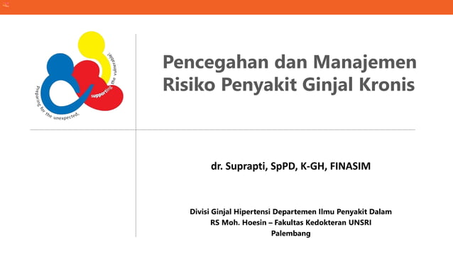 Prevention and Risk Management of Chronic Kidney Disease-dr.Suprapti ...