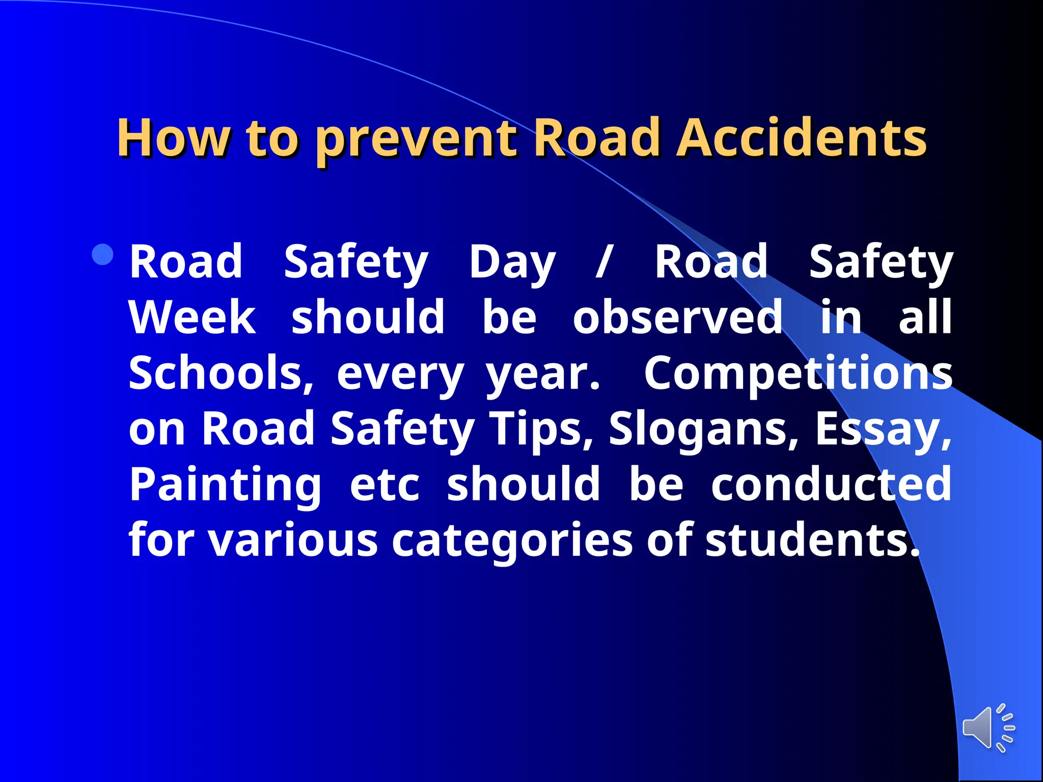 Prevention of Accidents including road traffic | PPT