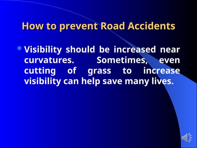 Prevention of Accidents including road traffic | PPT