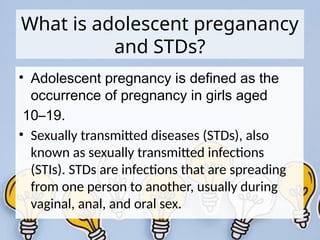 Prevention Of Adolescent Pregnancy And STDs.pptx