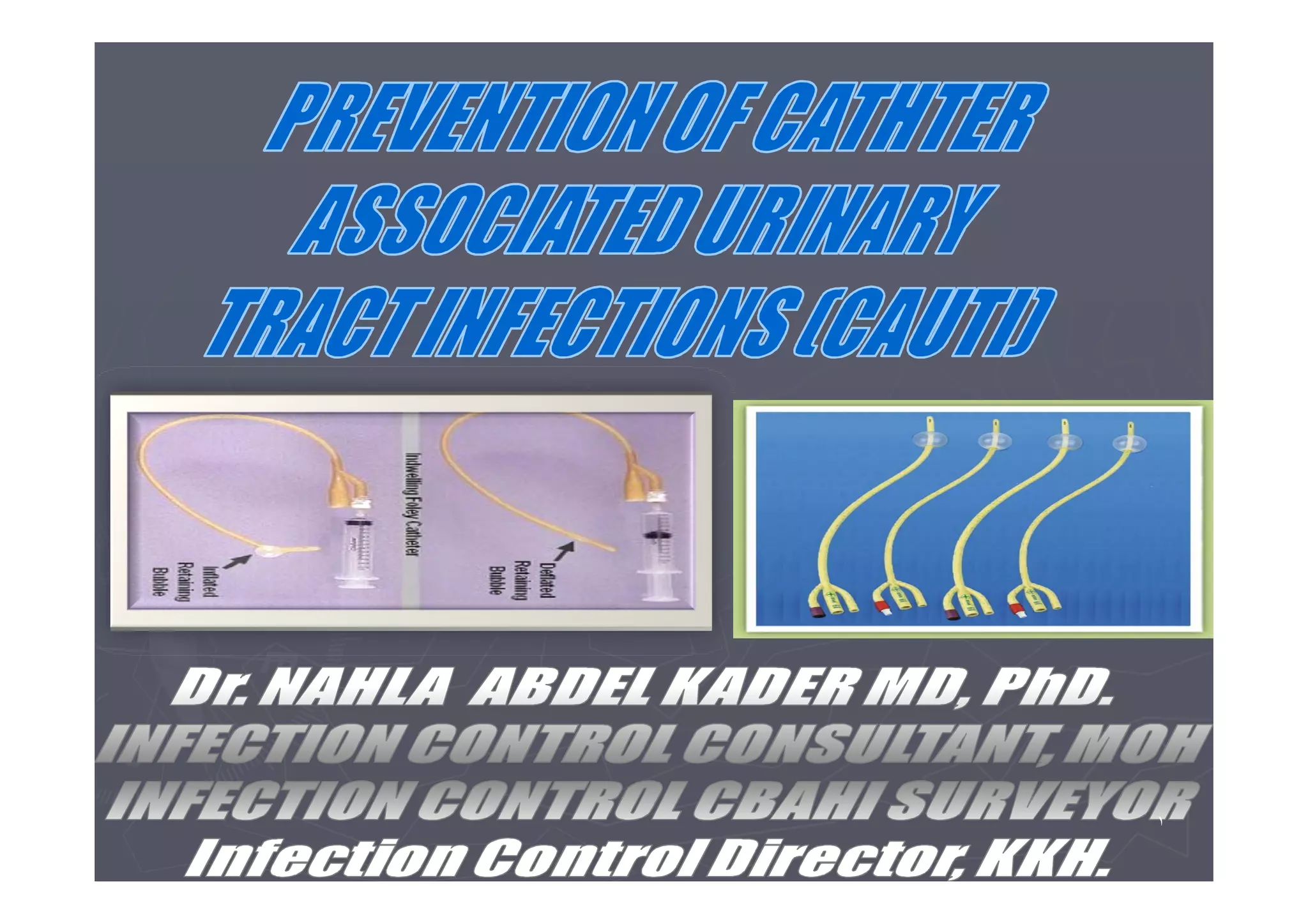 Prevention of Catheter Associated Urinary Tract Infection ( CAUTI ...