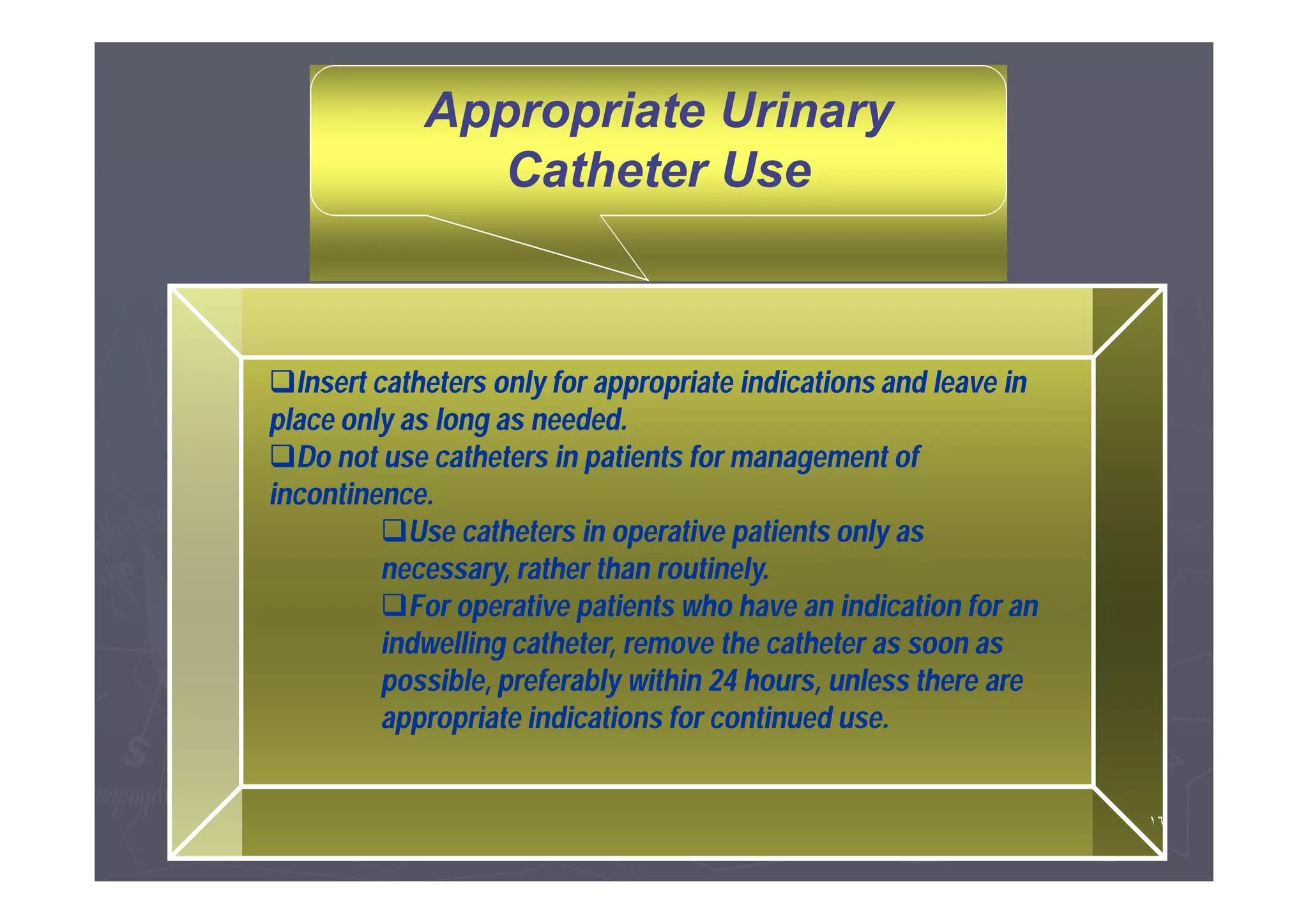 Prevention of Catheter Associated Urinary Tract Infection ( CAUTI ...