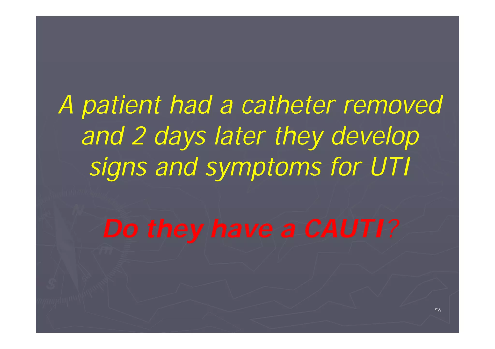 Prevention of Catheter Associated Urinary Tract Infection ( CAUTI ...