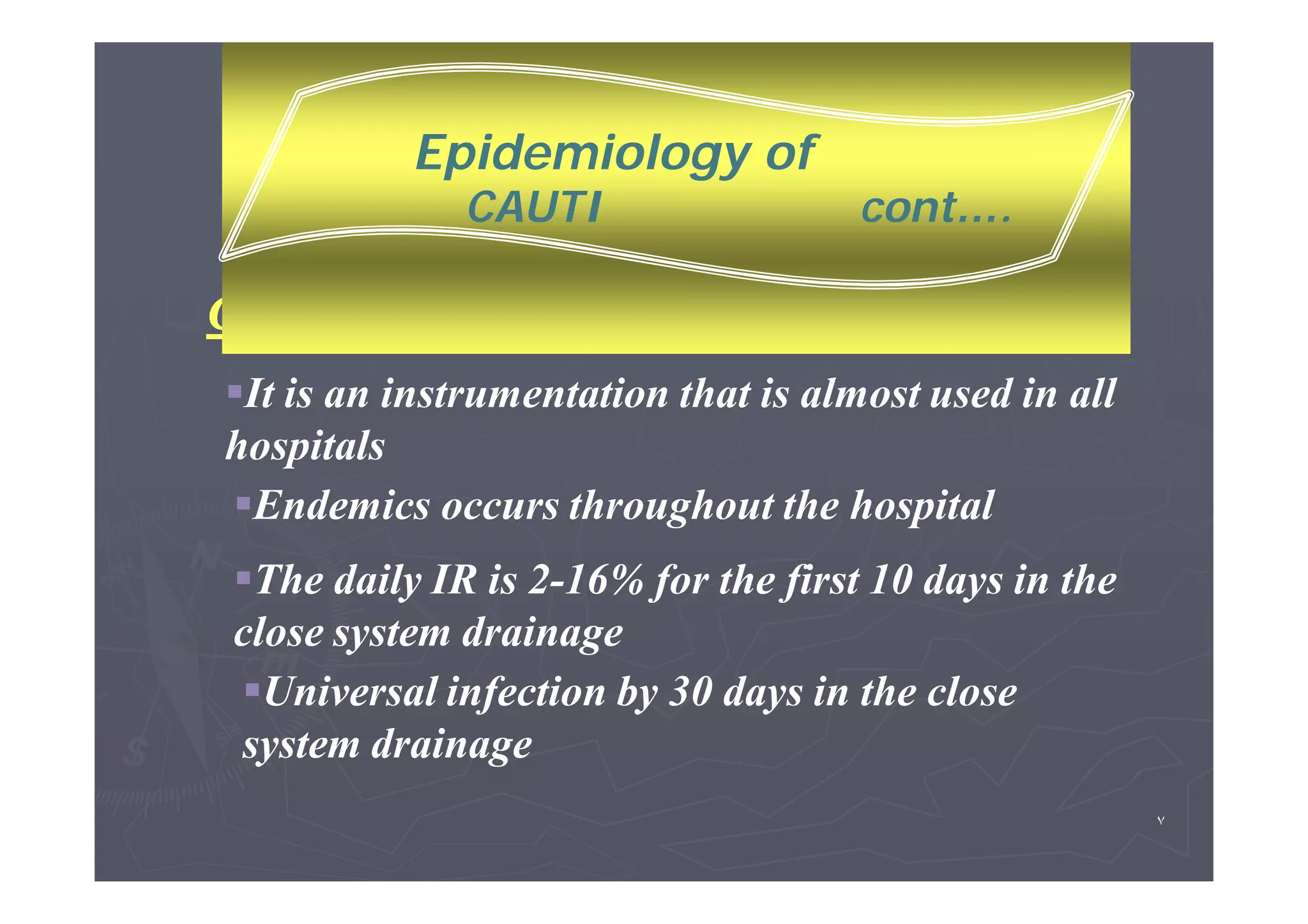 Prevention of Catheter Associated Urinary Tract Infection ( CAUTI ...