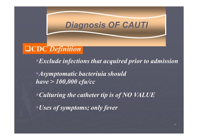 Prevention of Catheter Associated Urinary Tract Infection ( CAUTI ...