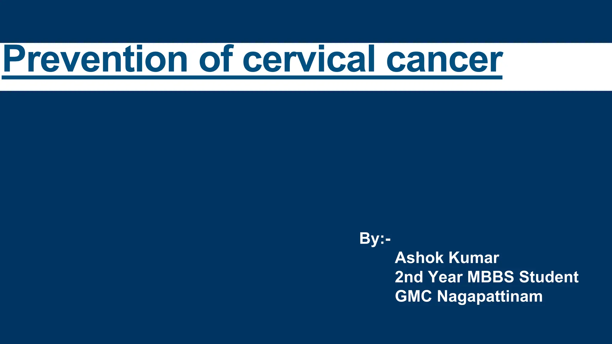 Prevention of cervical cancer topic .ppt