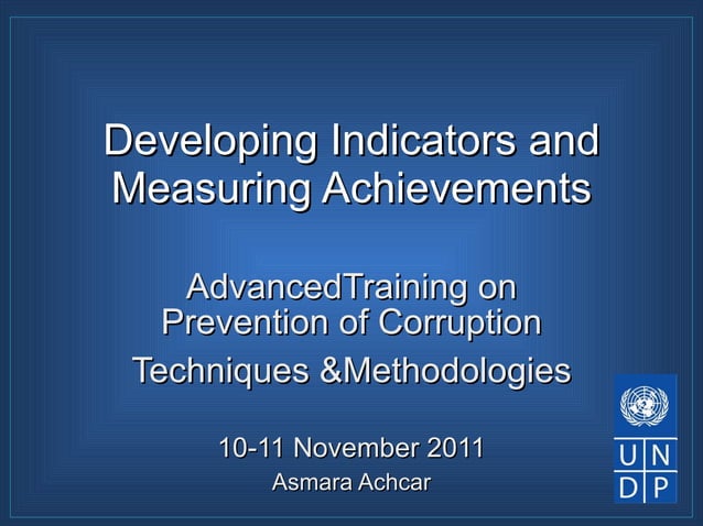 Prevention of corruption, developing indicators and measuring ...