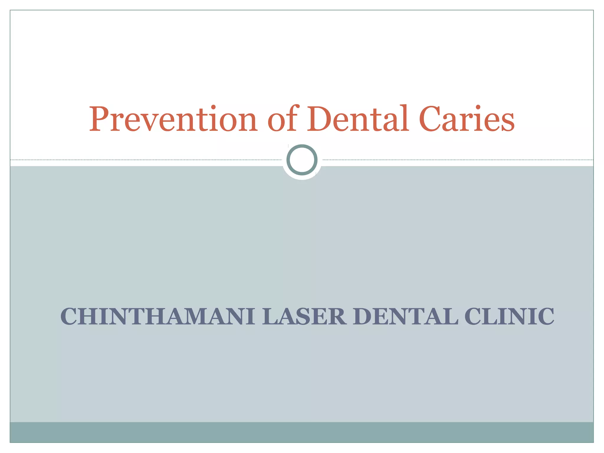 Prevention of Dental caries | PPT