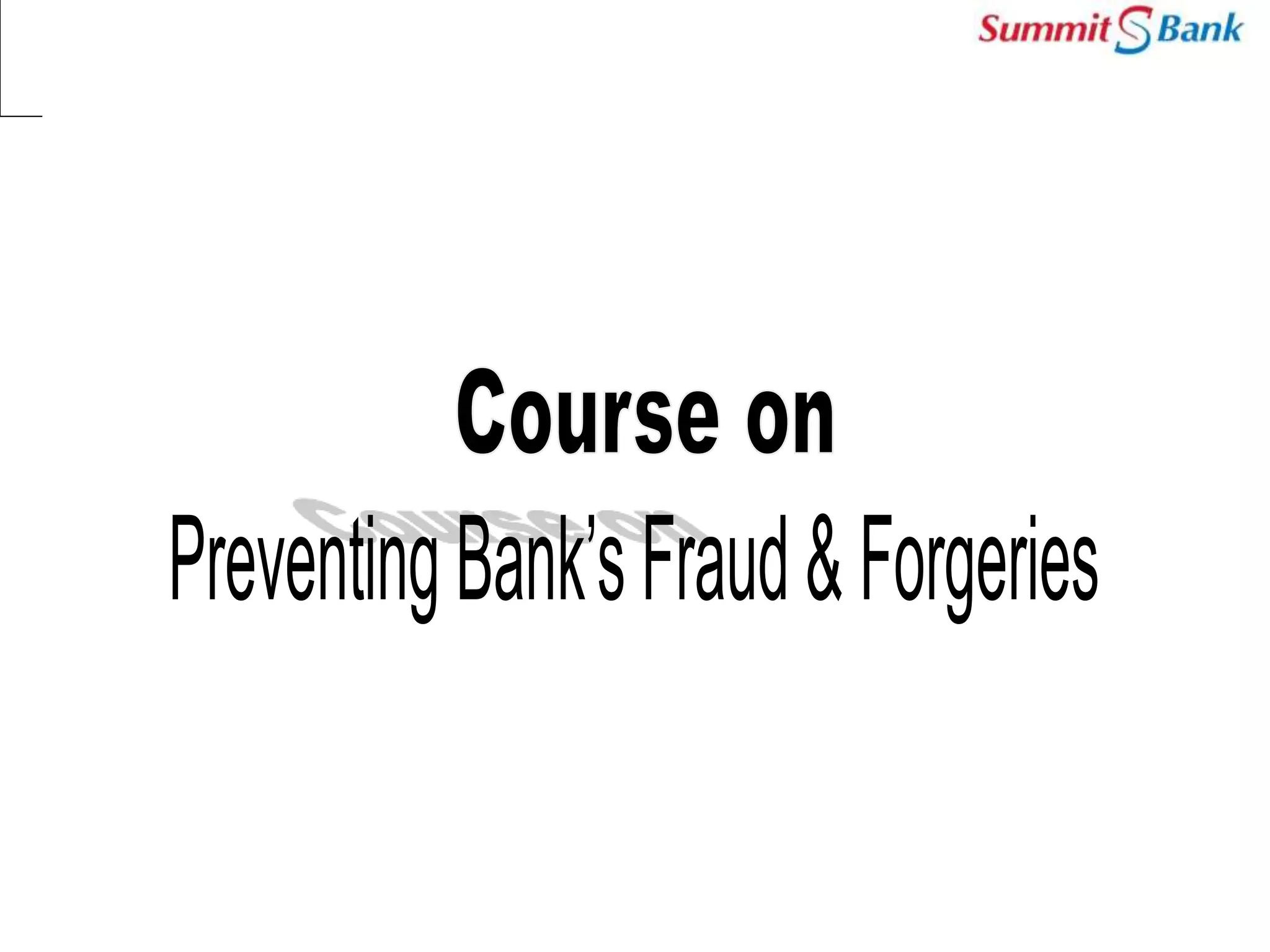 Preventing Bank's Fraud and Forgery | PPT