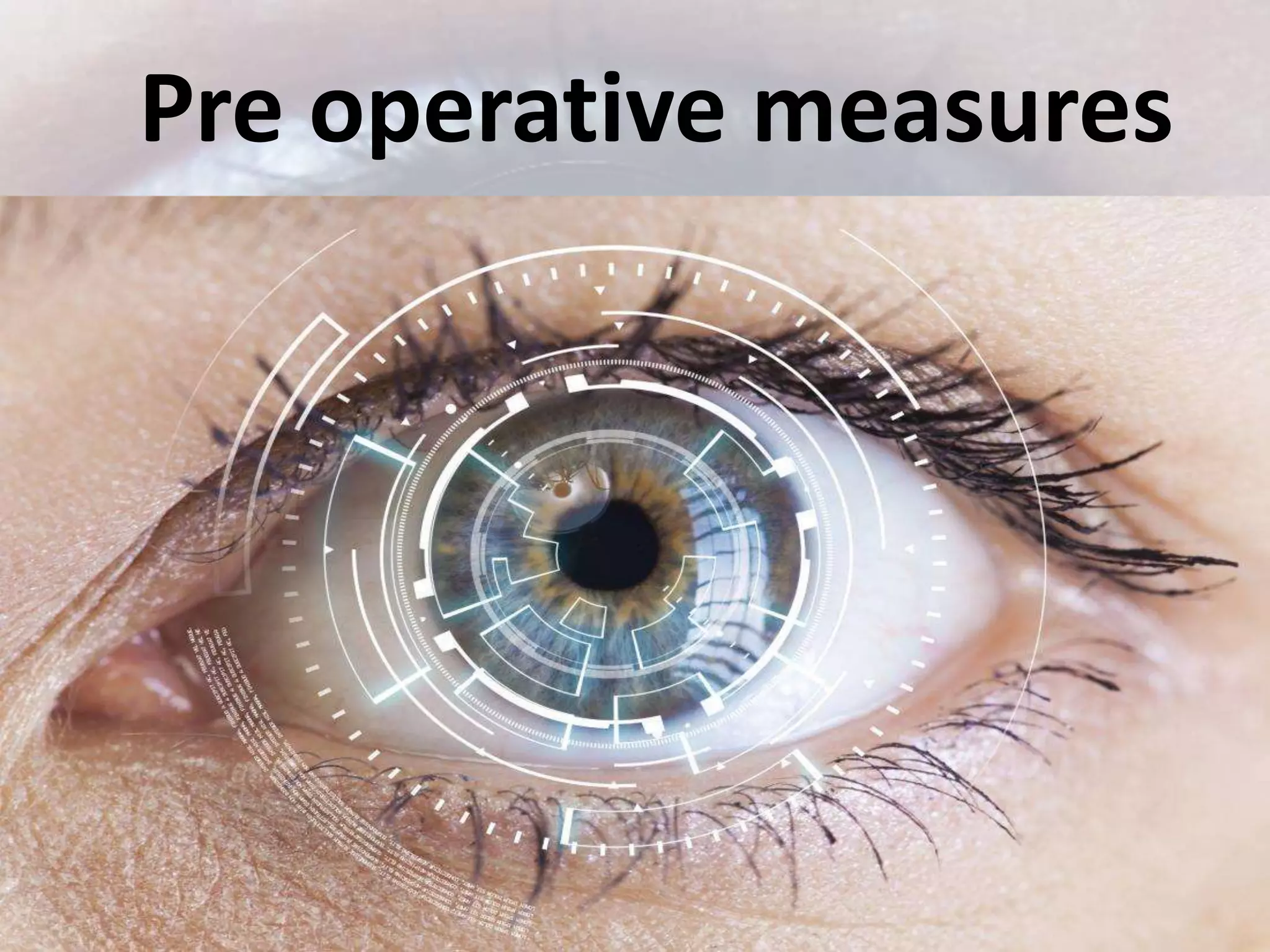 Prevention of Intraocular Infection in Pre-op and Post-op Ocular ...