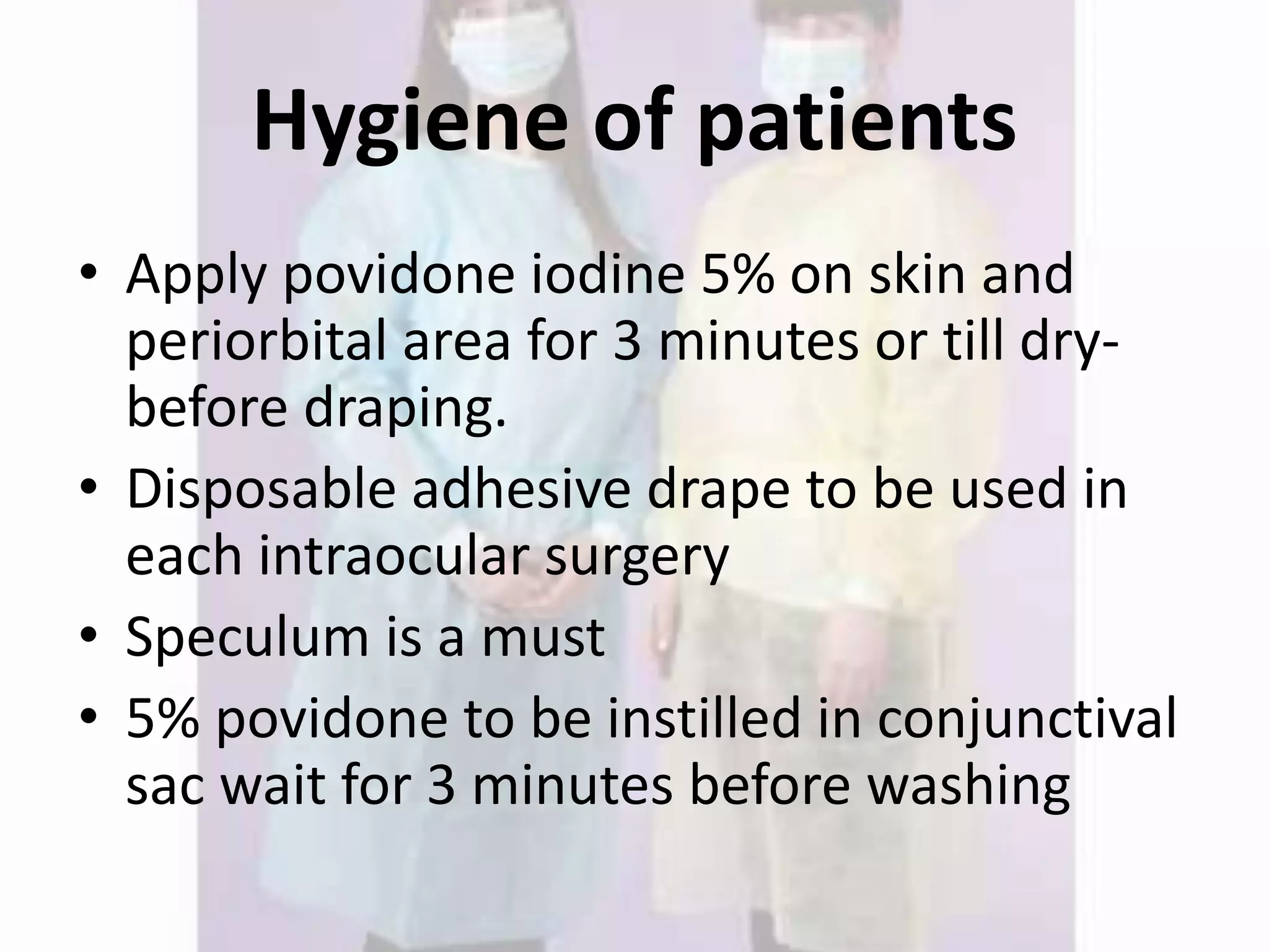 Prevention of Intraocular Infection in Pre-op and Post-op Ocular ...