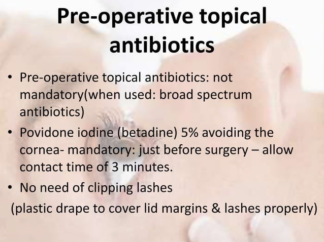 Prevention of Intraocular Infection in Pre-op and Post-op Ocular ...