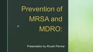 Prevention of MRSA & MDRO.pptx for nurse | PPTX