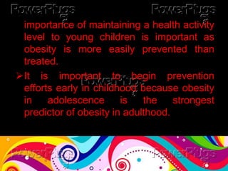 Prevention of obesity among children | PPT