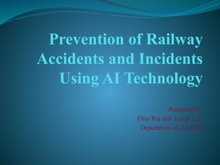 Prevention of Railway Accidents and Incidents Using AI.pptx