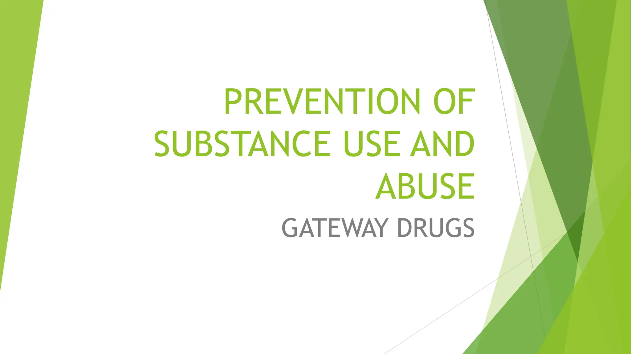 PREVENTION OF SUBSTANCE USE AND ABUSE.pptx